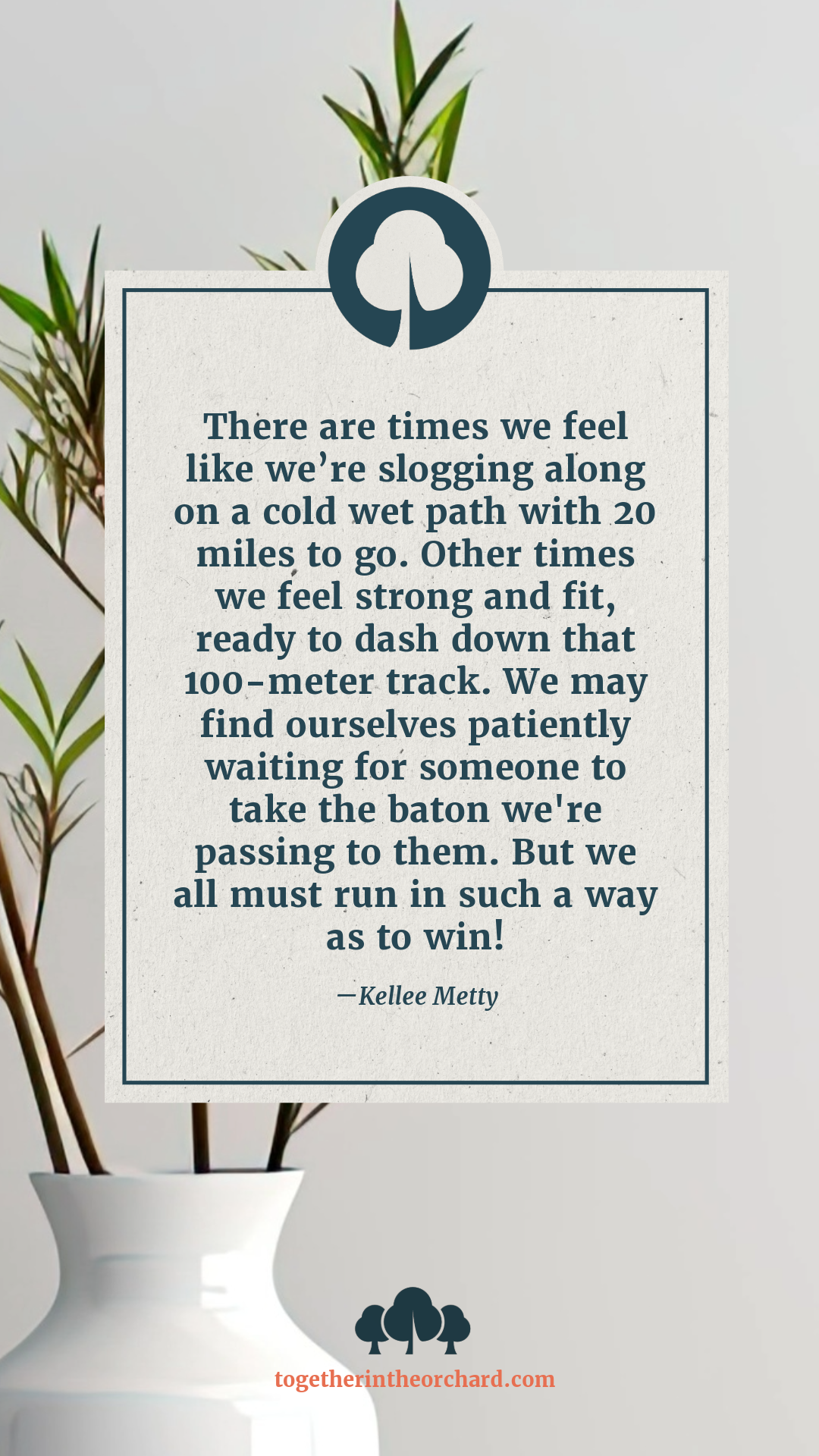 Are You in It To Win It? | Together in the Orchard